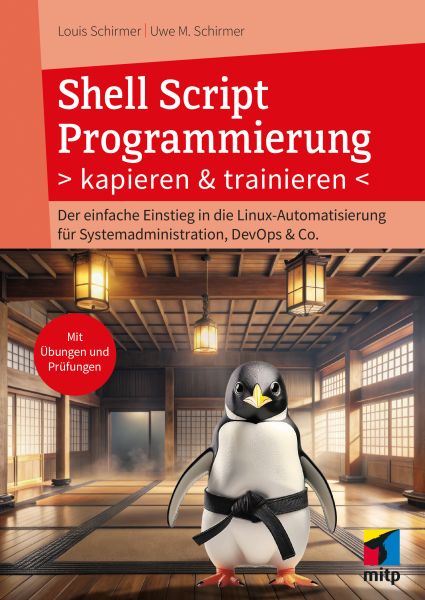 Shell Script Programmierung kapieren und trainieren (Uwe M. Schirmer ...