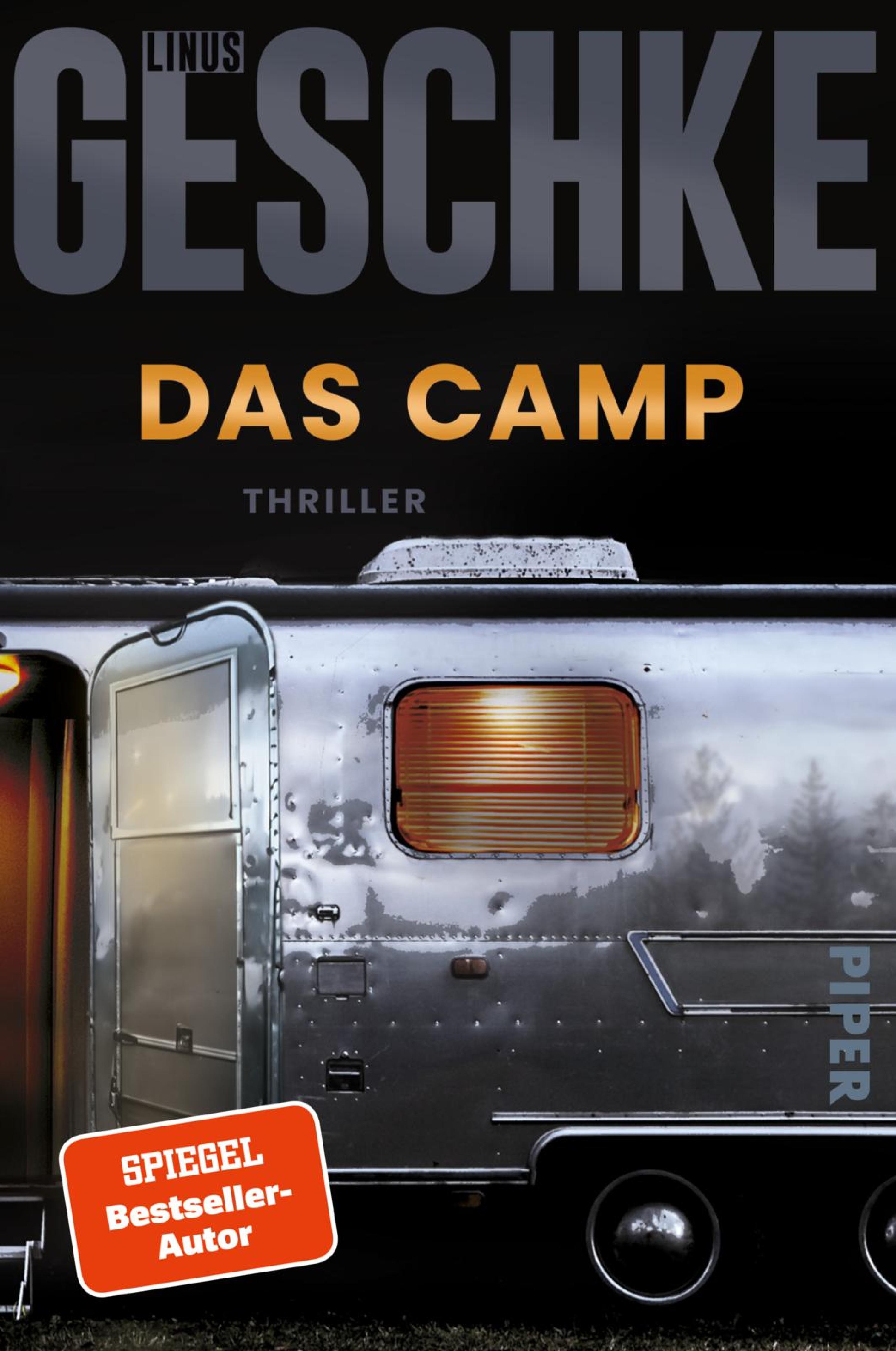 Das Camp (Linus Geschke - Piper ebooks)