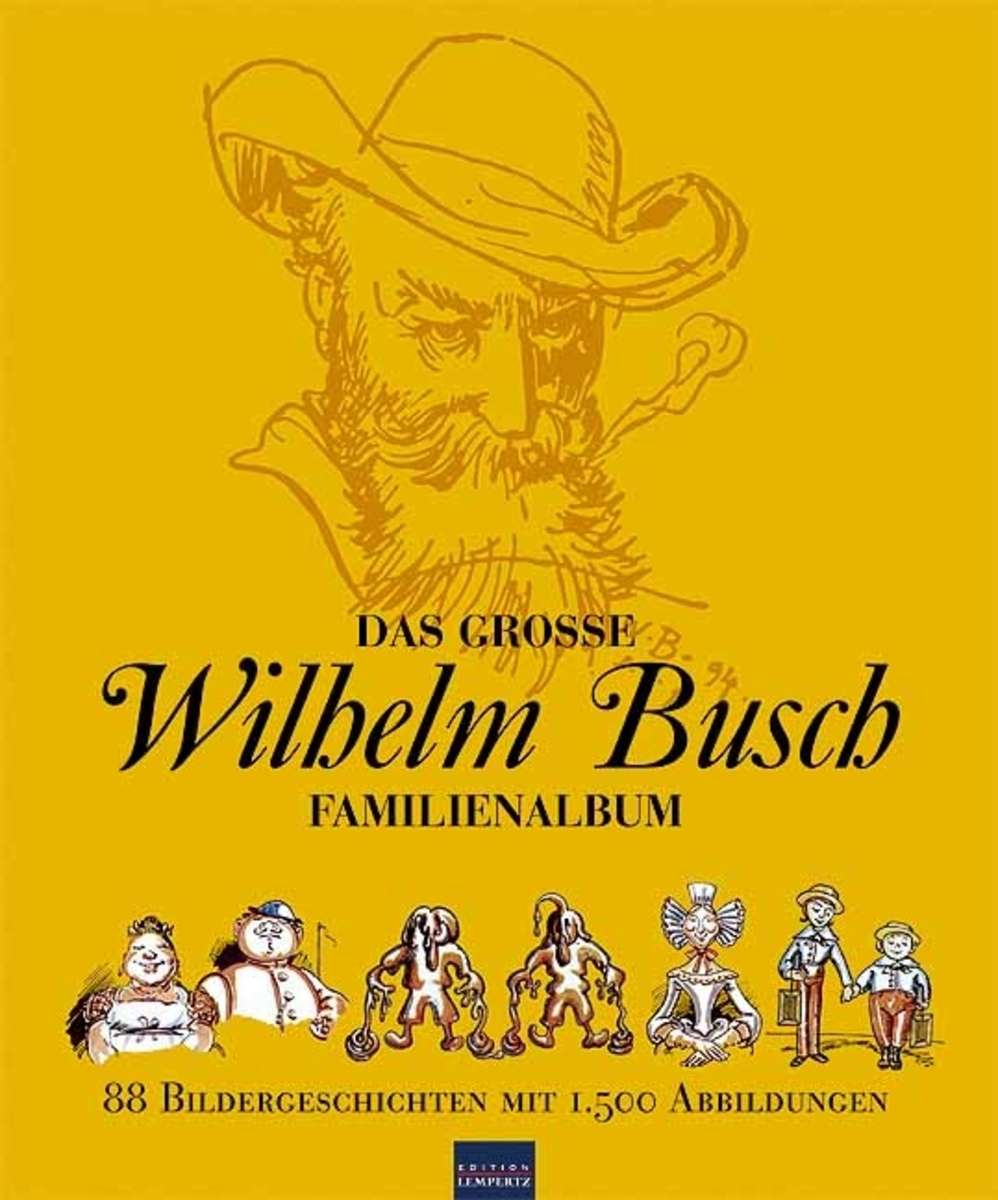 Das große Wilhelm Busch Familienalbum (Wilhelm Busch - Edition Lempertz)