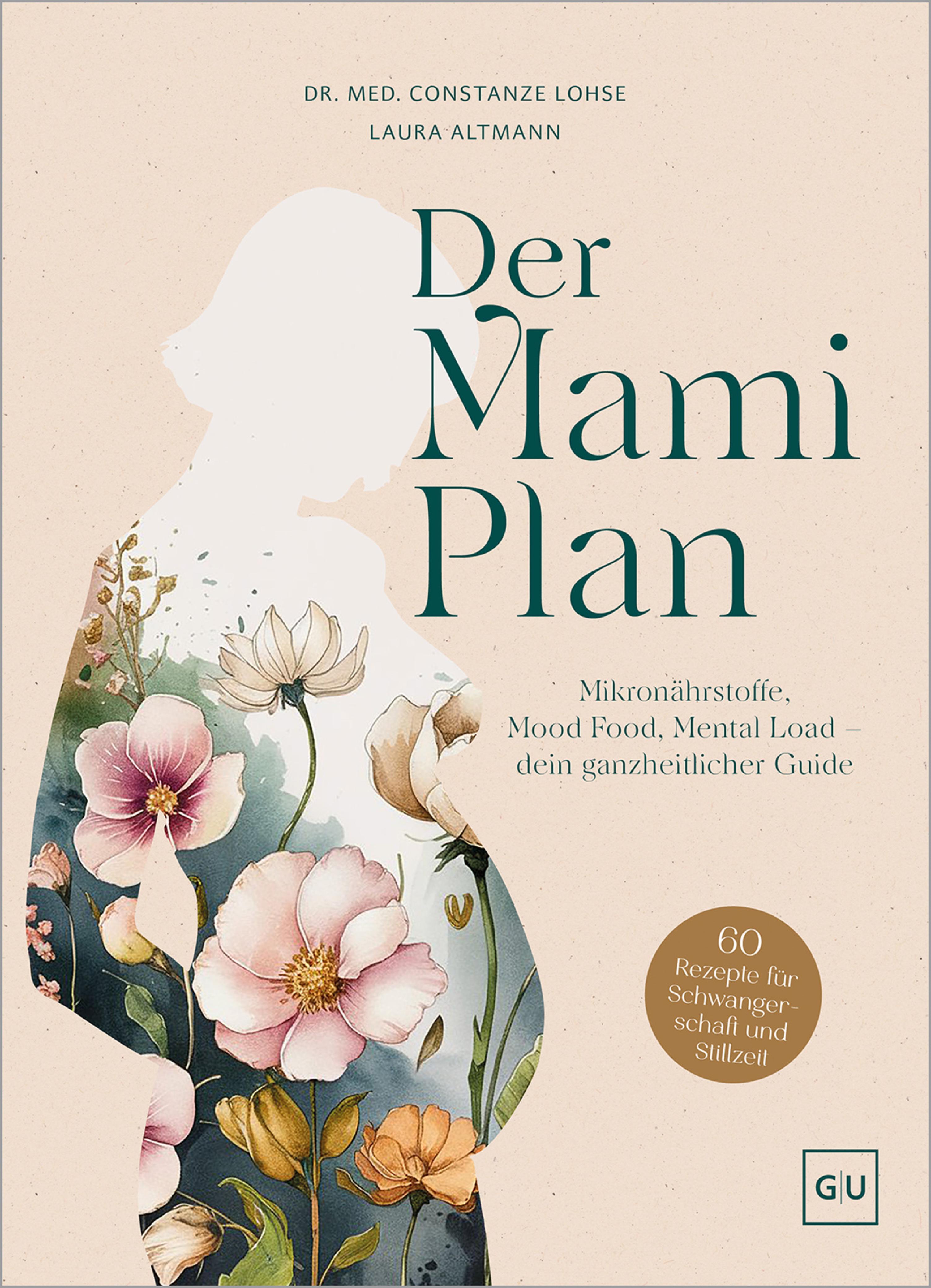 Der Mami-Plan (Dr. med. Constanze Lohse, Laura Altmann - GRÄFE UND ...