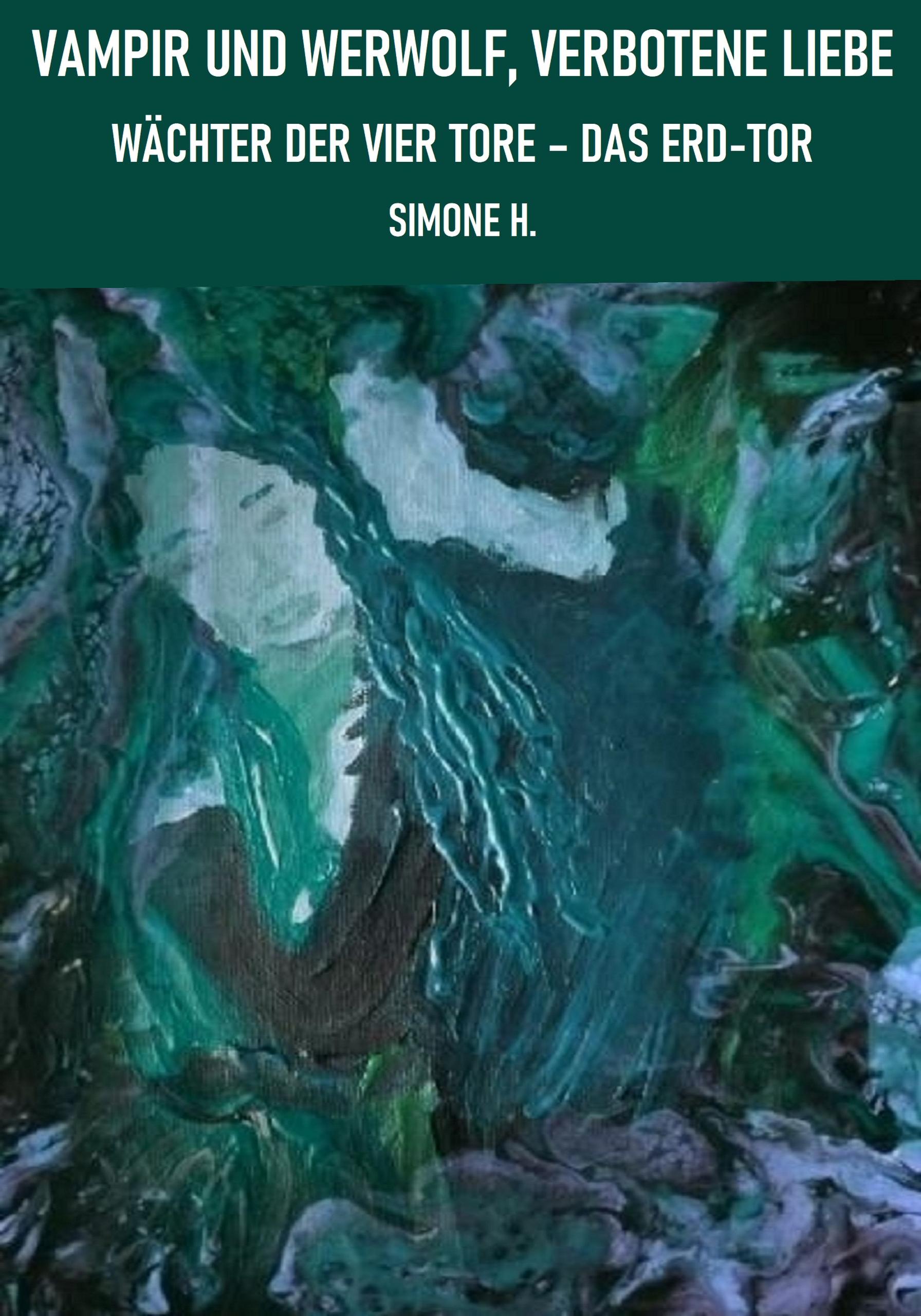 Vampir und Werwolf, verbotene Liebe: Wächter der vier Tore – Das Erd ...