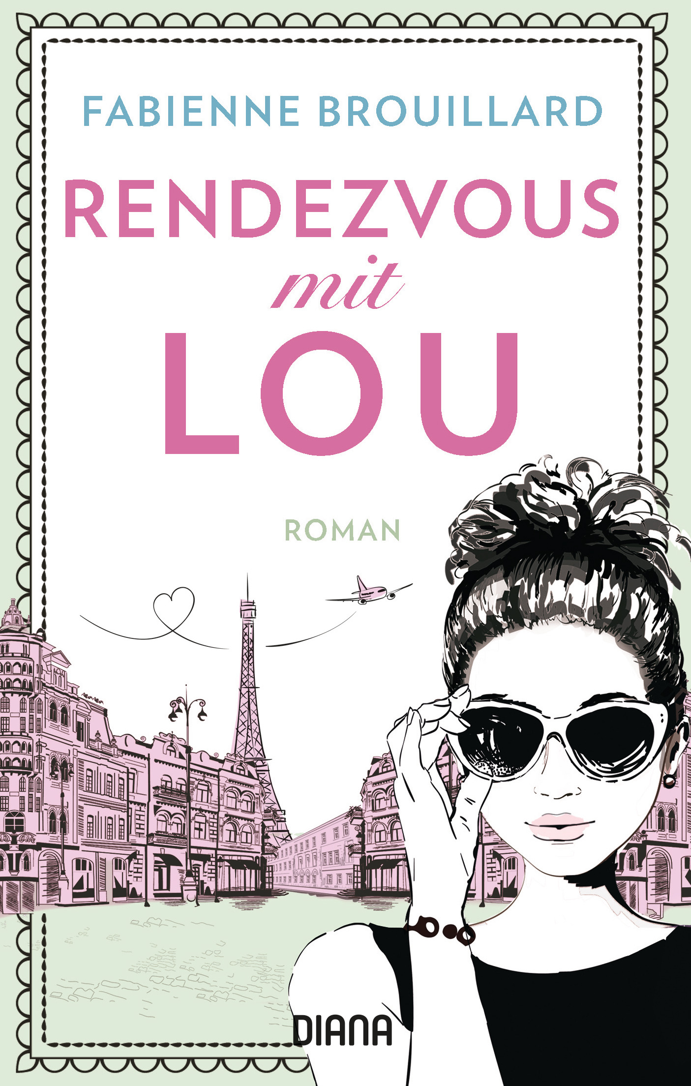Rendezvous mit Lou (Brouillard, Fabienne - Diana Verlag)