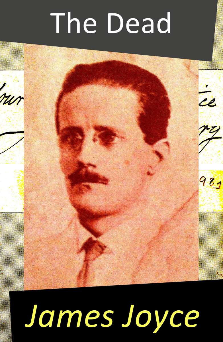 The Dead (A Novella) (James Joyce - e-artnow)
