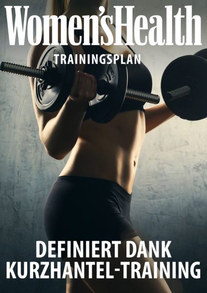 WOMEN'S HEALTH Trainingsplan: Definiert dank Kurzhanteltraining (Women`s Health - Verlag pietsch)