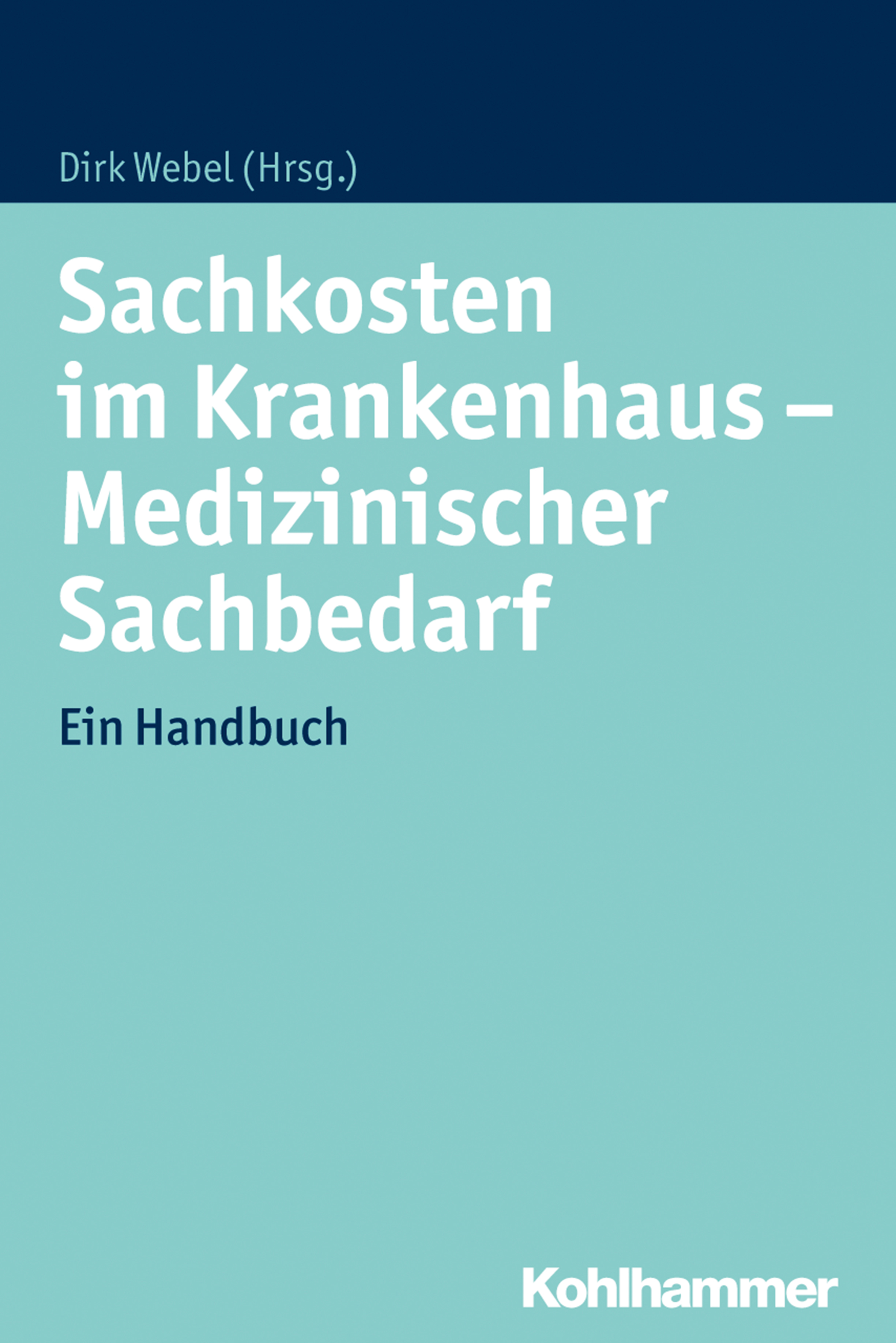 Sachkosten im Krankenhaus - Medizinischer Sachbedarf (, - Kohlhammer ...