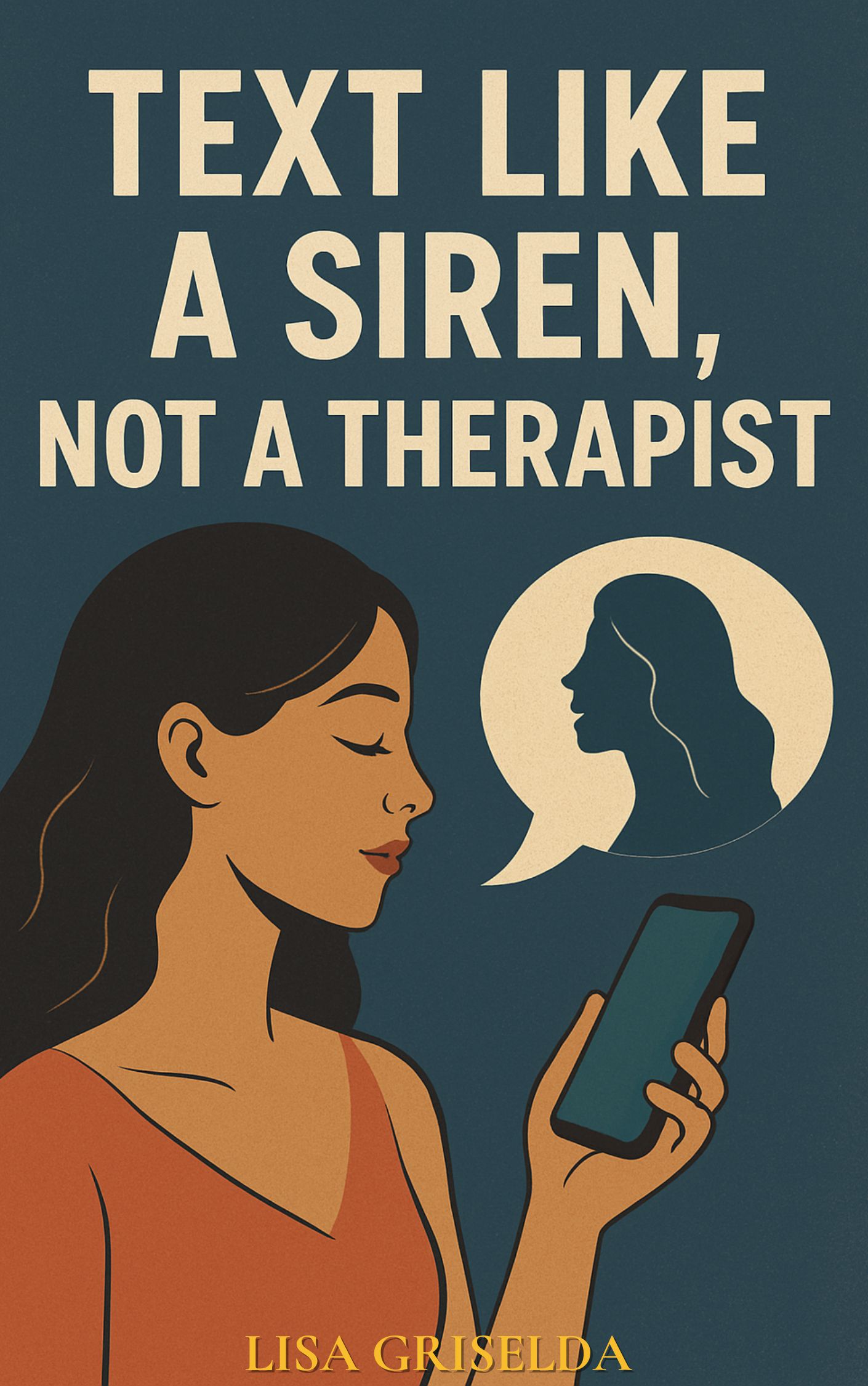 Text Like A Siren, Not A Therapist (Lisa Griselda - Heritage Books)