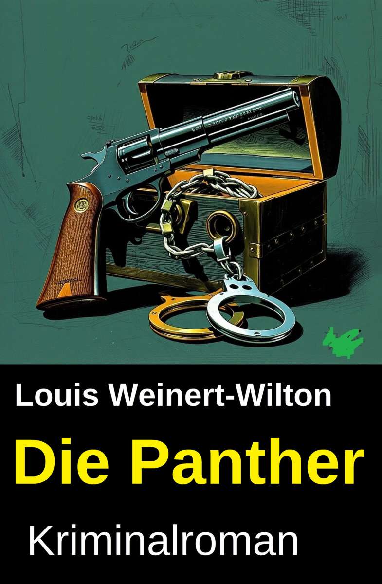 Die Panther: Kriminalroman (Louis Weinert-Wilton - Uksak E-Books)