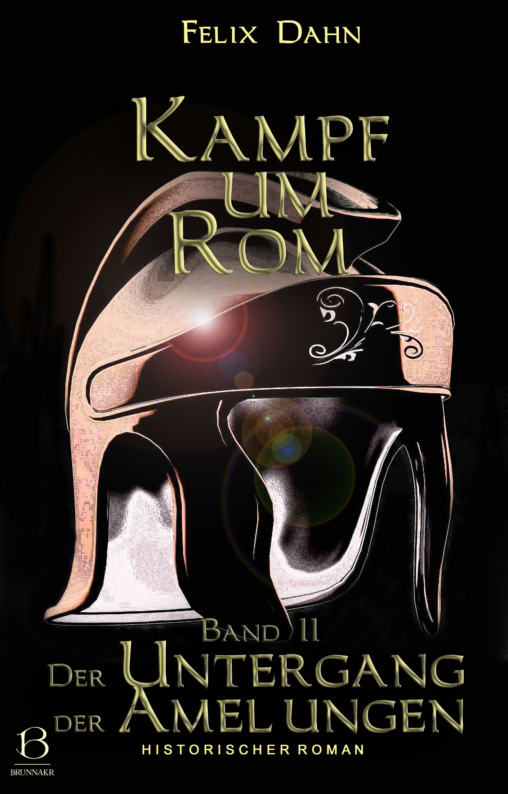 Kampf um Rom. Band II (Felix Dahn - apebook Verlag)