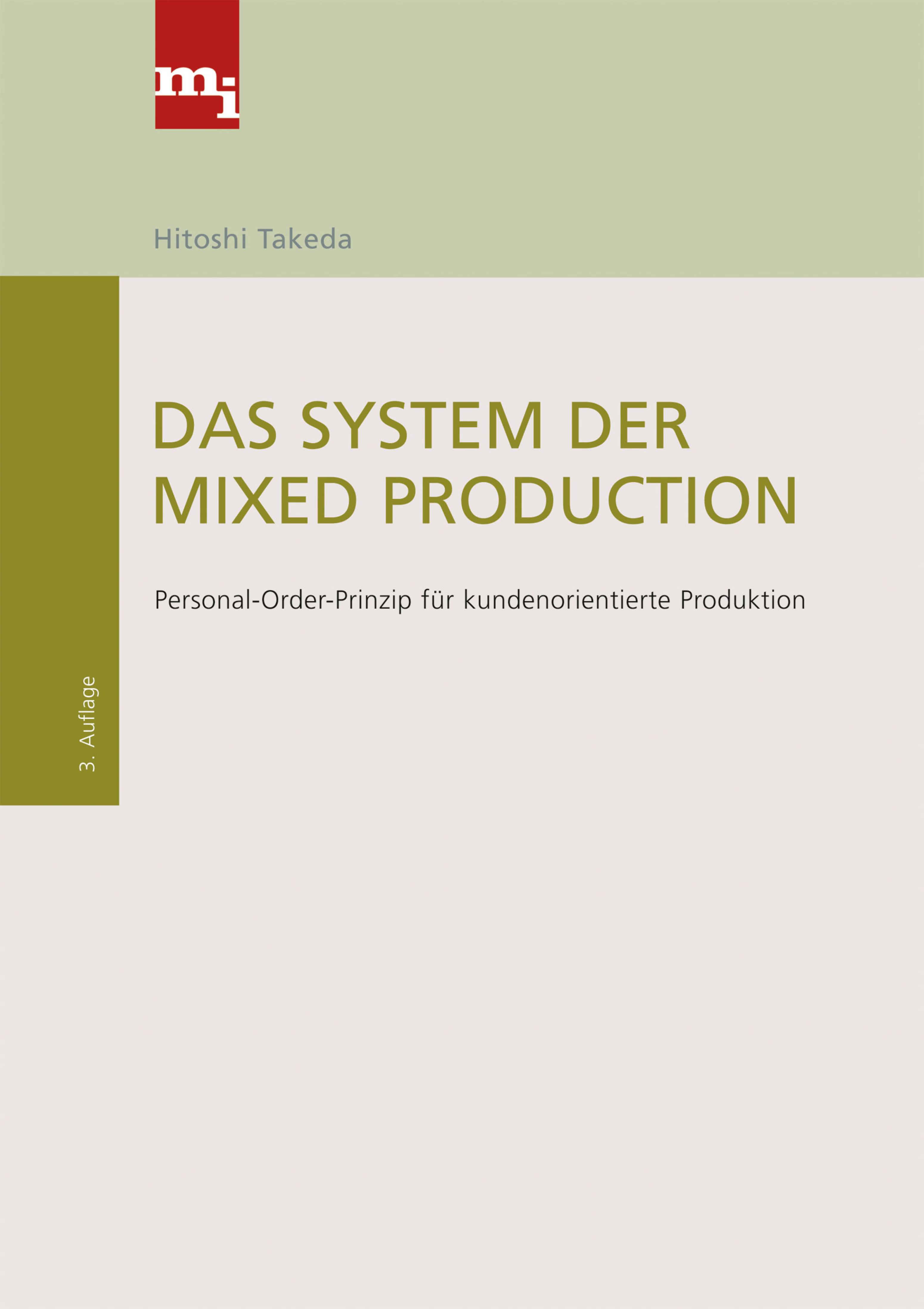 Das System der Mixed Production (Hitoshi Takeda - mi-Wirtschaftsbuch)
