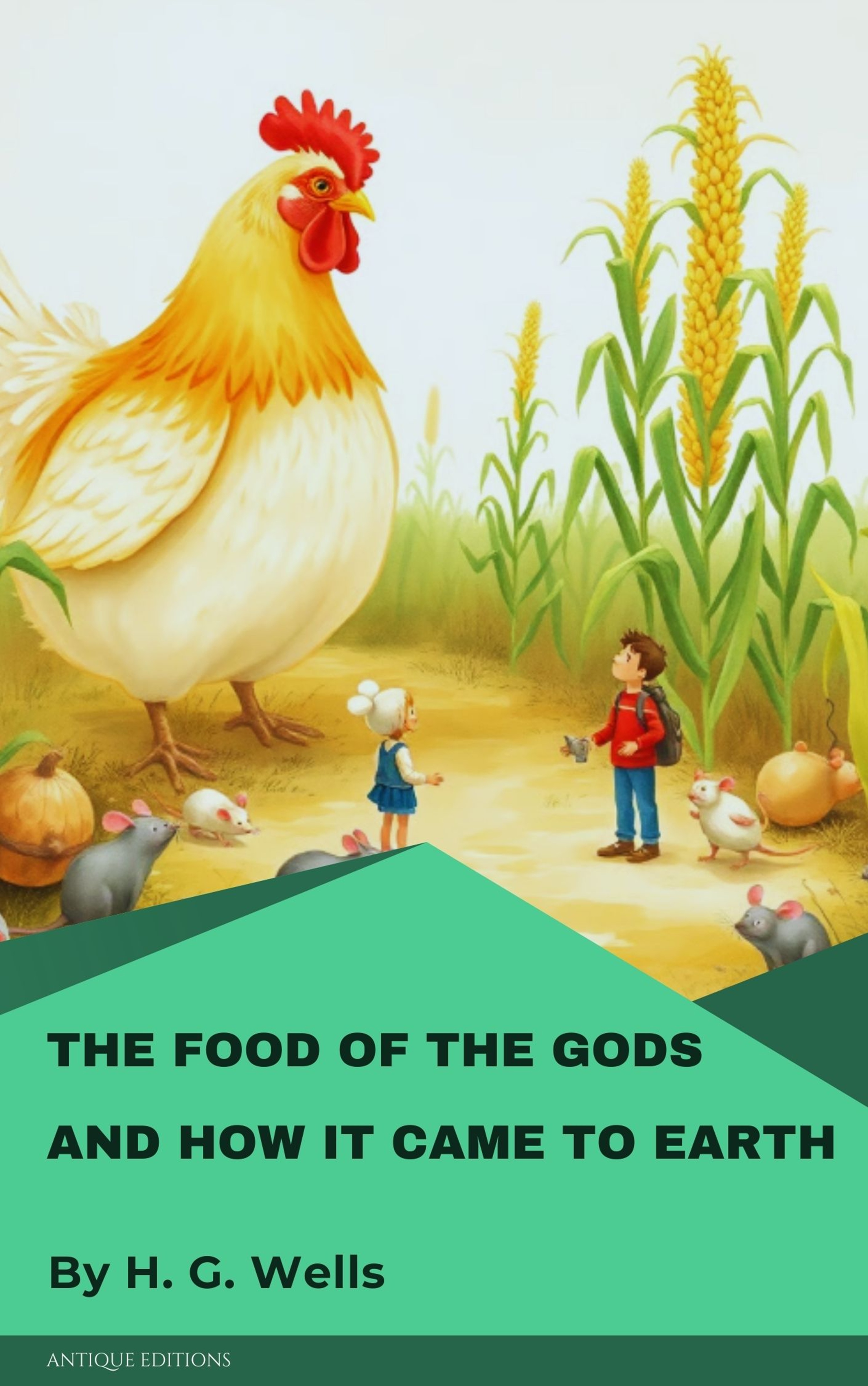 The Food of the Gods and How It Came to Earth (H. G. Wells - Antique ...