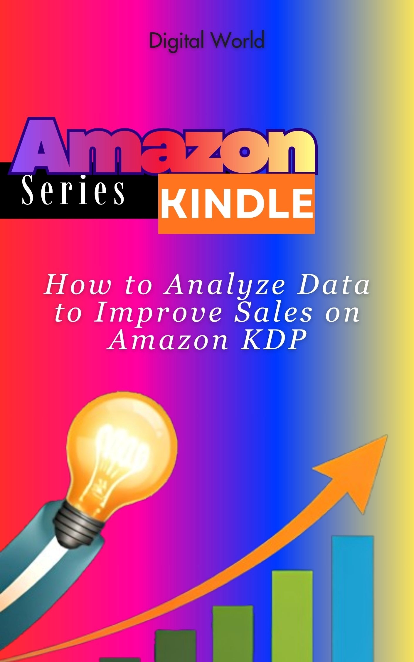 How to Analyze Data to Improve Sales on Amazon KDP (Digital World ...