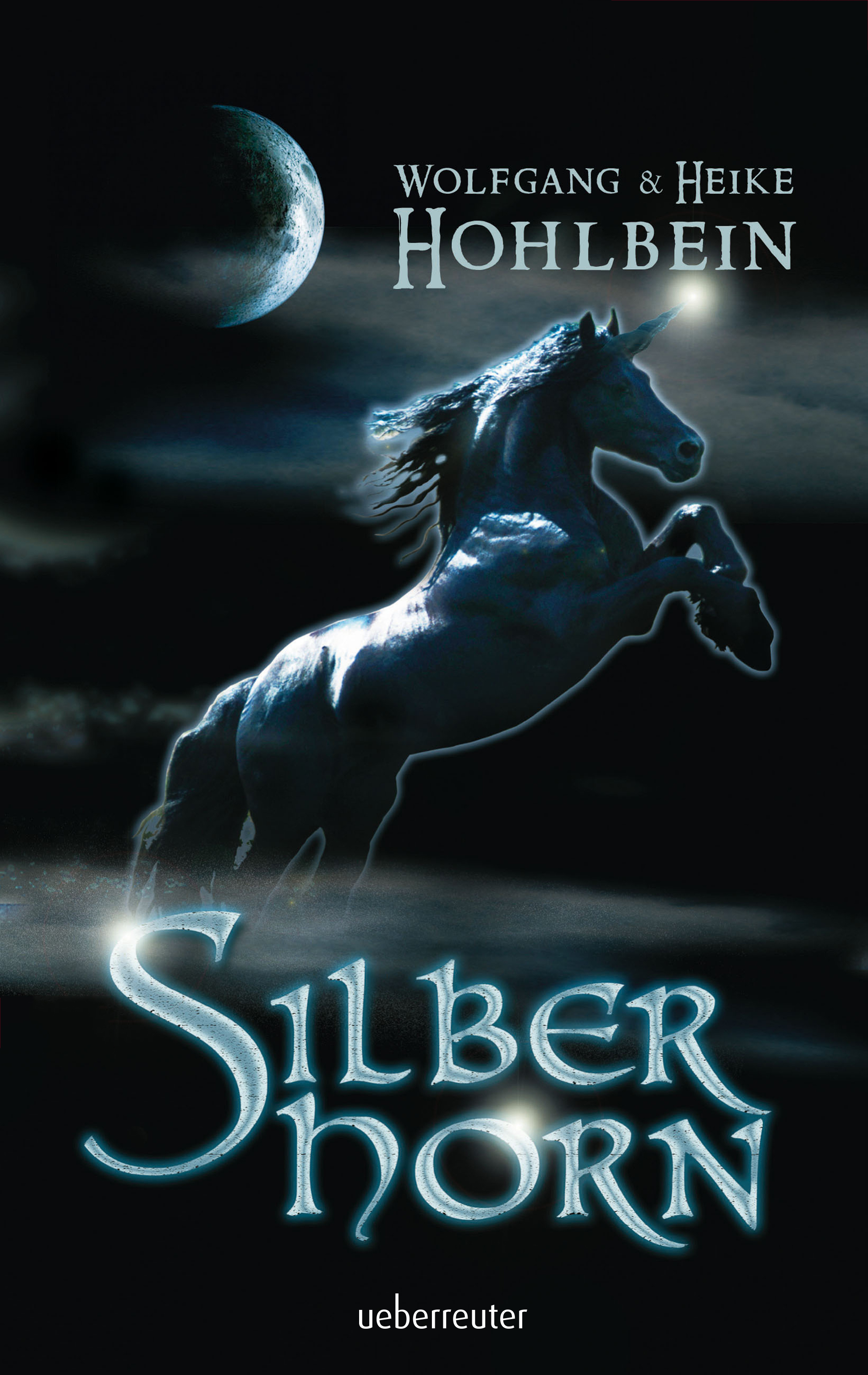 Silberhorn (Wolfgang Hohlbein, Heike Hohlbein - Ueberreuter Verlag)