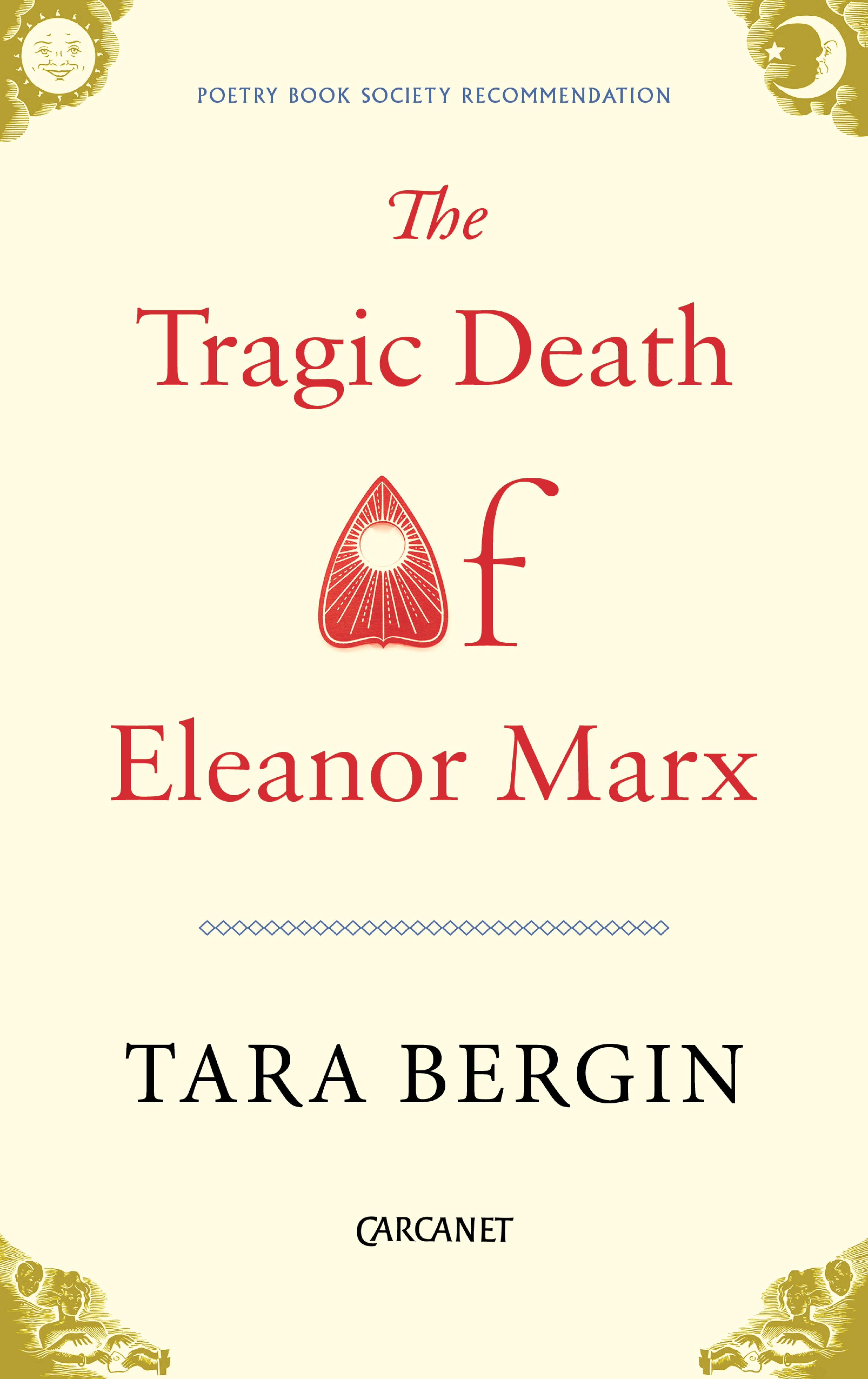 The Tragic Death of Eleanor Marx (Tara Bergin - Carcanet Poetry)