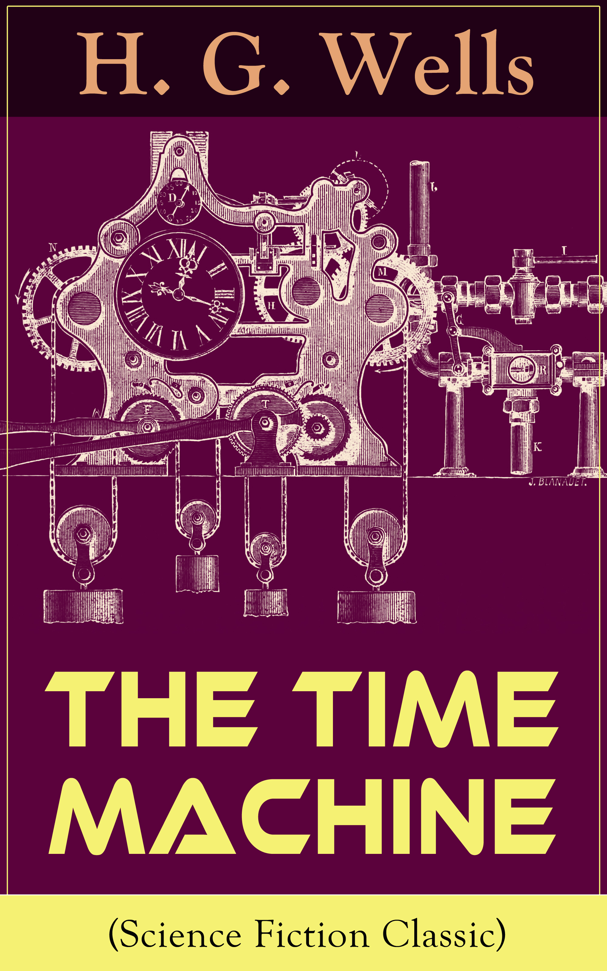 The Time Machine (Science Fiction Classic) (H. G. Wells - e-artnow)