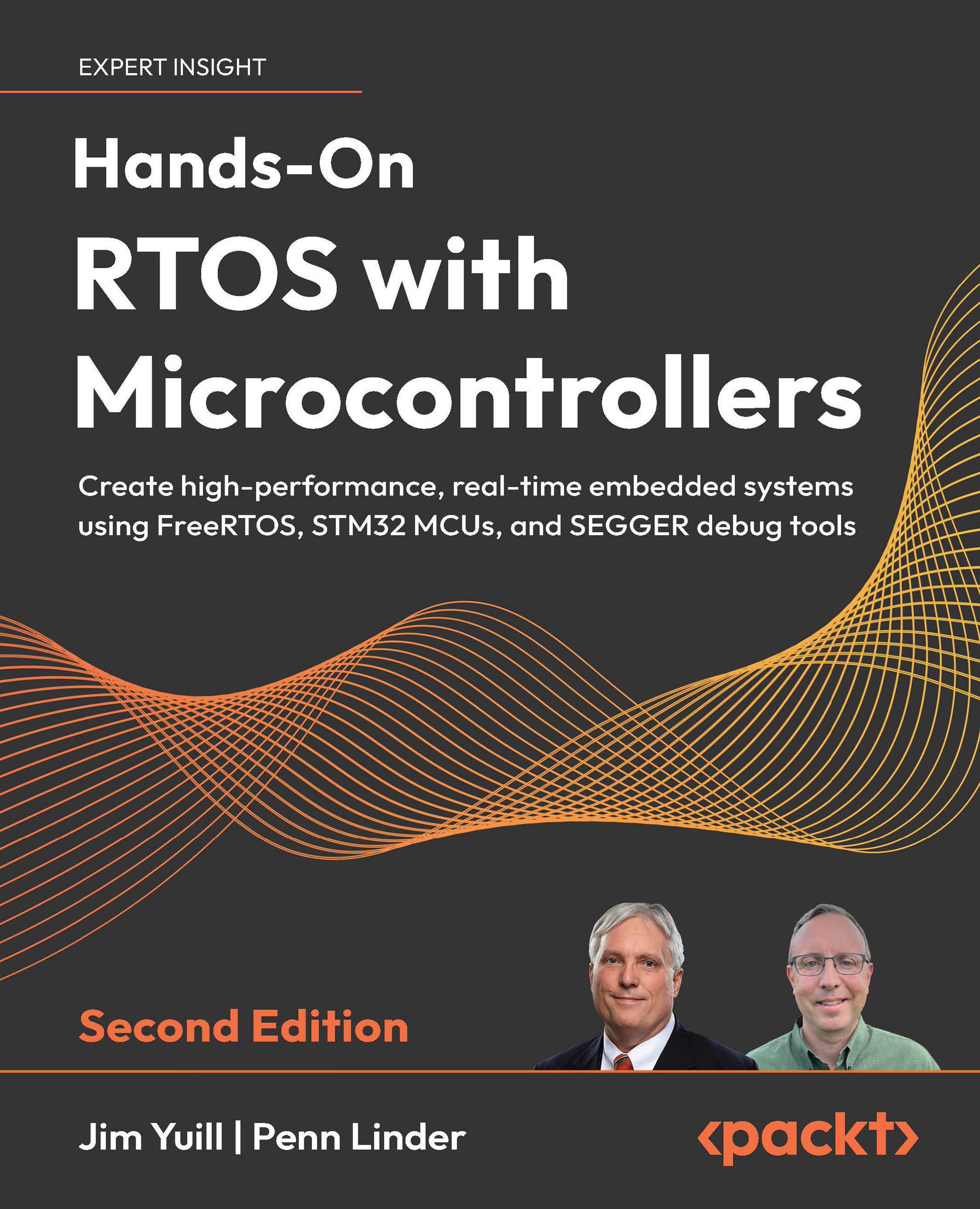 Hands-On RTOS with Microcontrollers (Jim Yuill, Penn Linder - Packt Publishing)