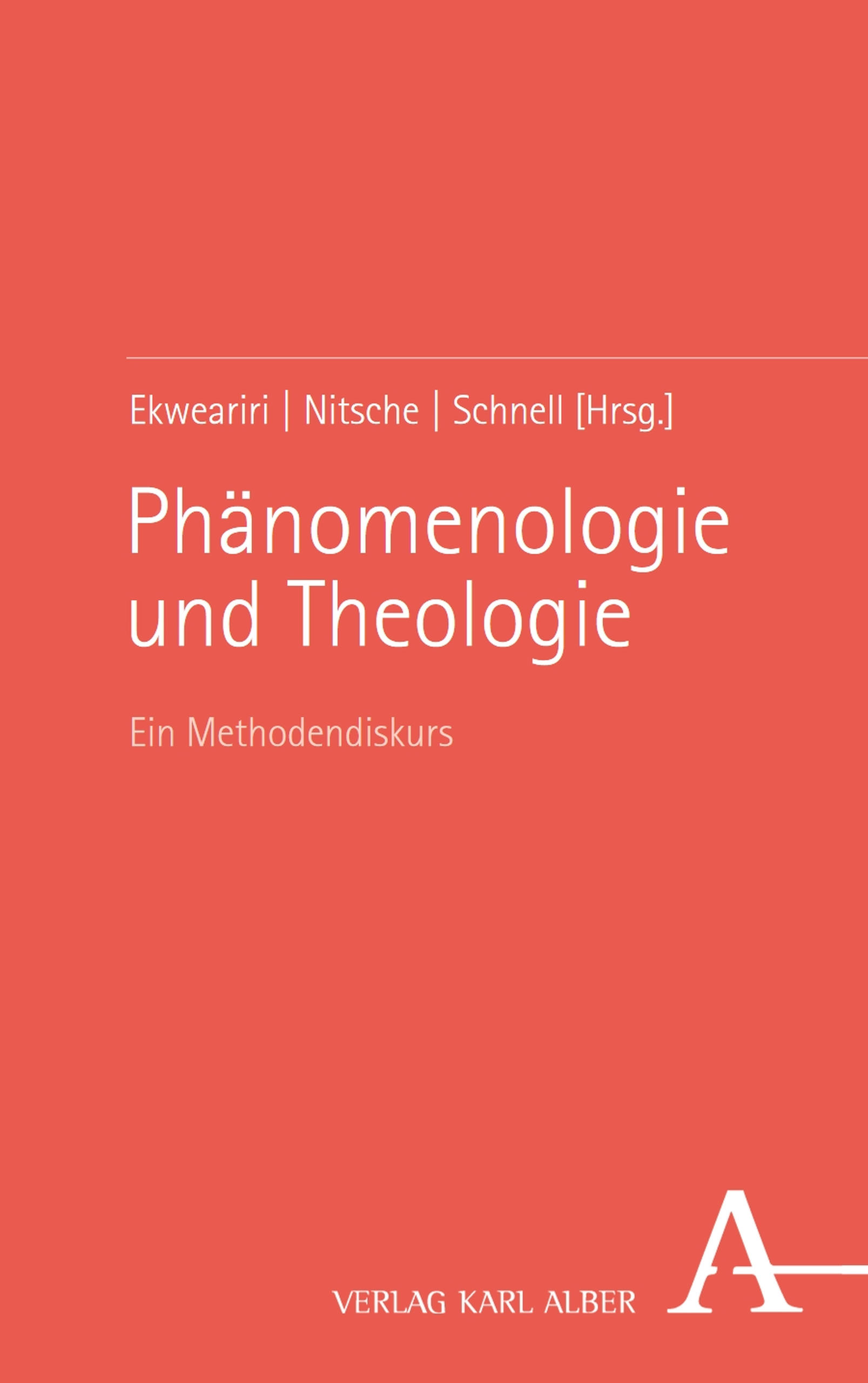 Phänomenologie und Theologie (, Dominic Nnaemeka Ekweariri, Bernhard ...