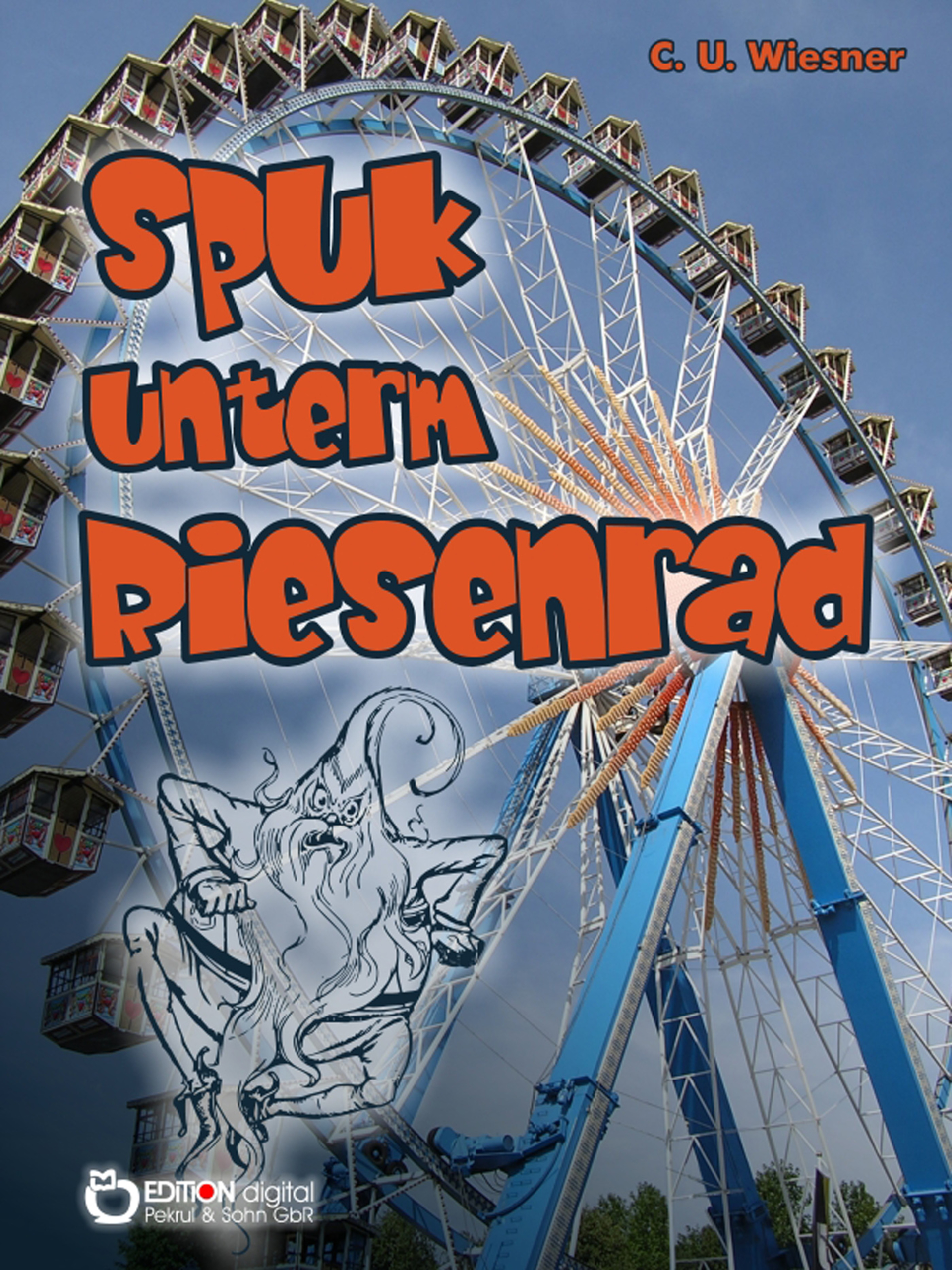 Spuk unterm Riesenrad (, - EDITION digital)