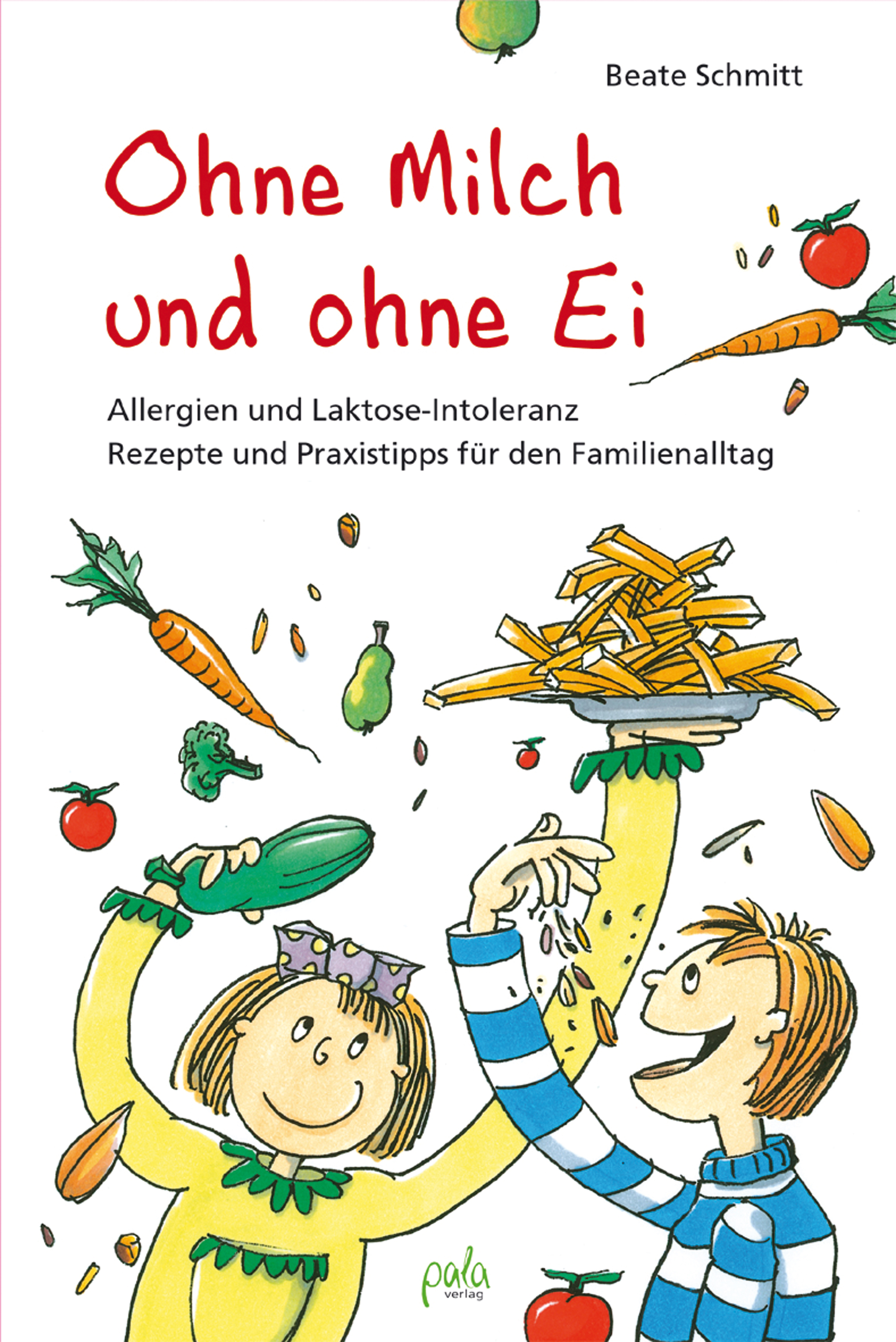 Ohne Milch und ohne Ei (Beate Schmitt, Karin Bauer - pala)